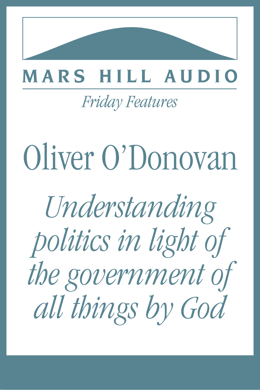 The Kingdom of God and the kings of the earth - Mars Hill Audio