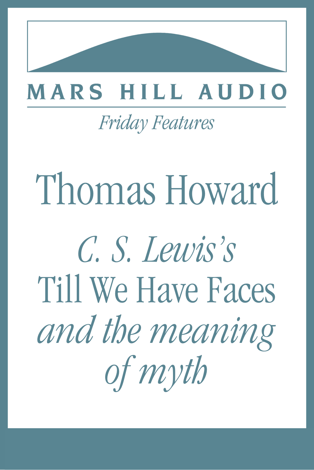 Thomas Howard, R.I.P. - Mars Hill Audio