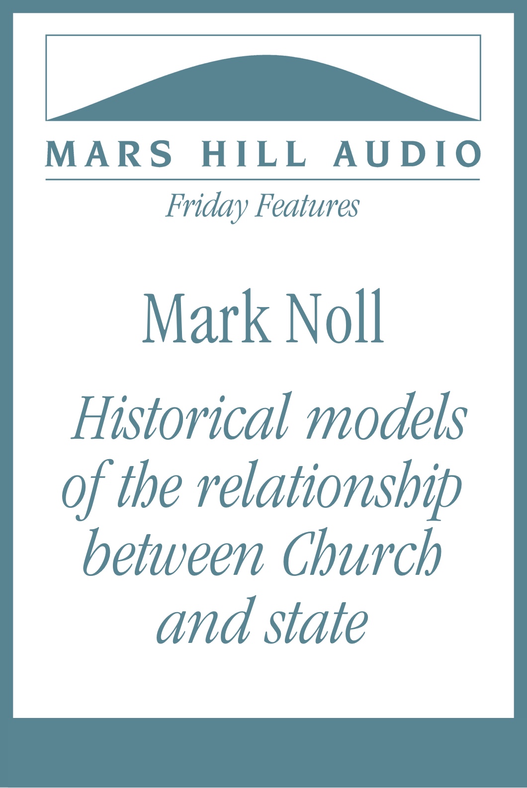 The Church and the powers that be - Mars Hill Audio