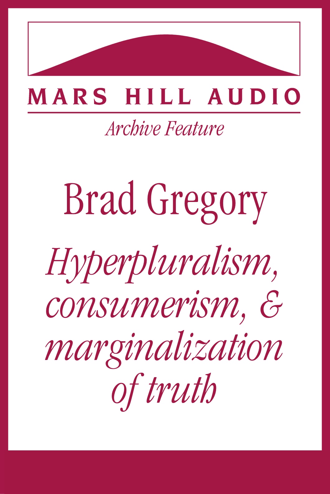 The unintended consequences of the Reformation - Mars Hill Audio