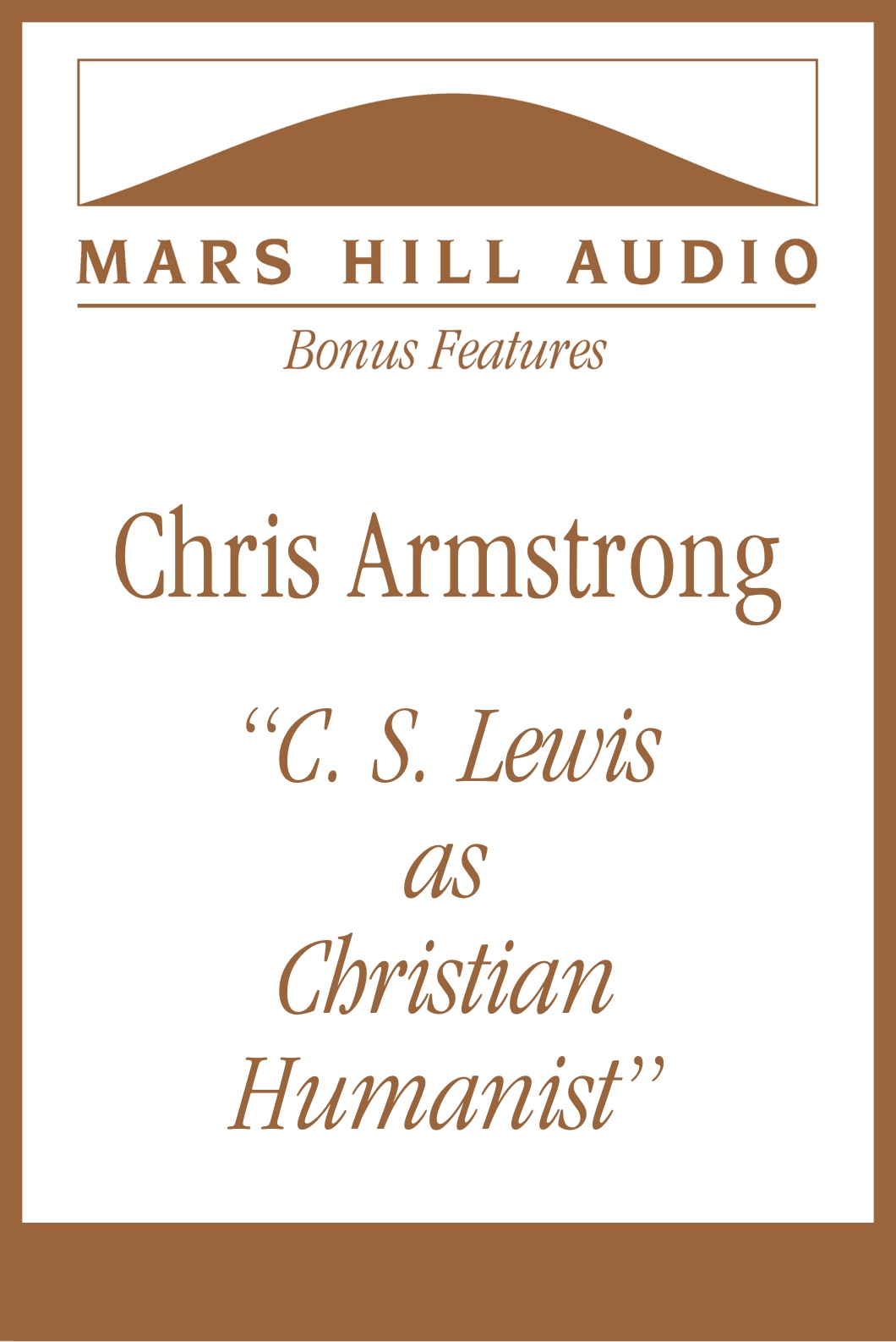 “Reading Lewis with blinders on” - Mars Hill Audio