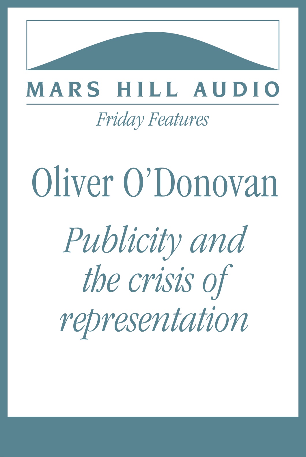 A flood of images - Mars Hill Audio