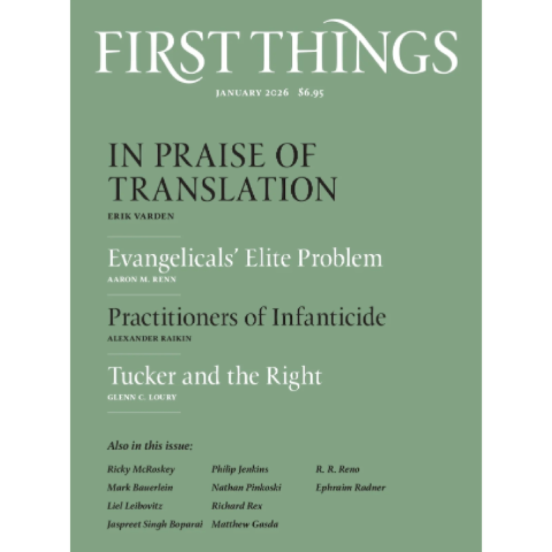 January 2026 issue of First Things - Mars Hill Audio