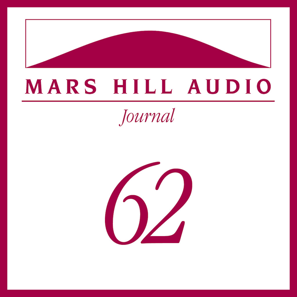 Mars Hill Audio Journal, Volume 62 - Mars Hill Audio